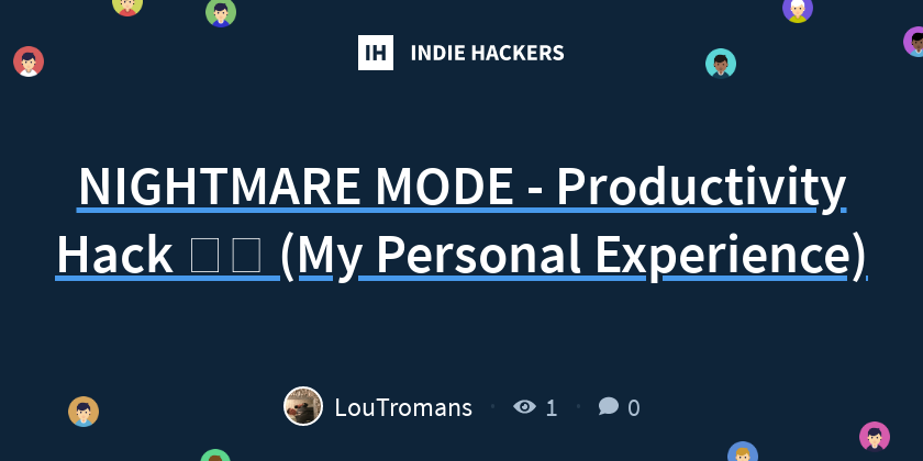 NIGHTMARE MODE - Productivity Hack 👌🏻 (My Personal Experience) - Indie ...