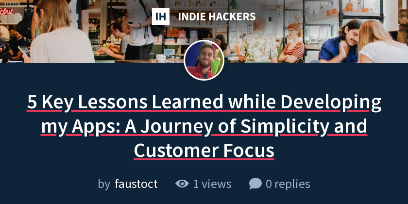5 Key Lessons Learned while Developing my Apps: A Journey of Simplicity ...