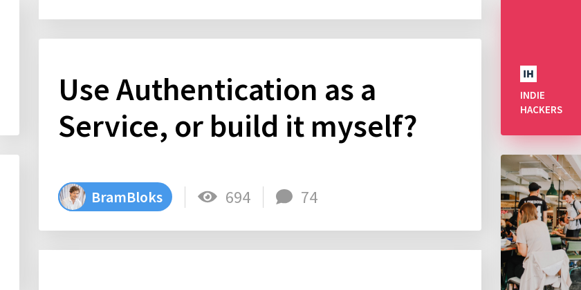 Use Authentication as a Service, or build it myself? - Indie Hackers