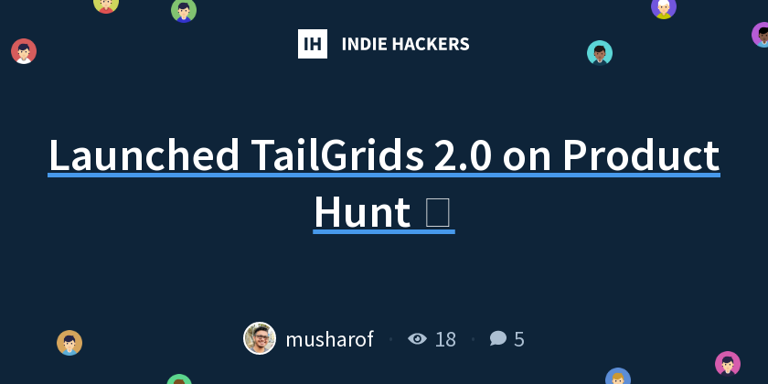 Launched TailGrids 2.0 on Product Hunt 🚀 - Indie Hackers