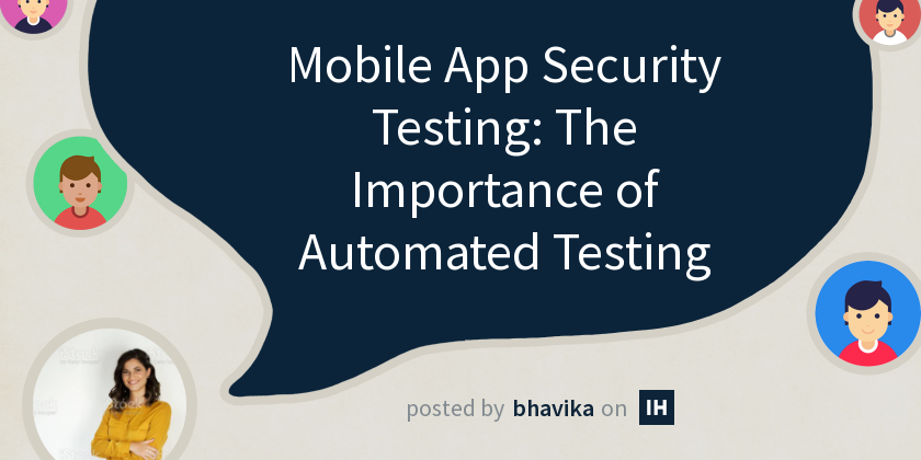 Mobile App Security Testing The Importance Of Automated Testing 1942