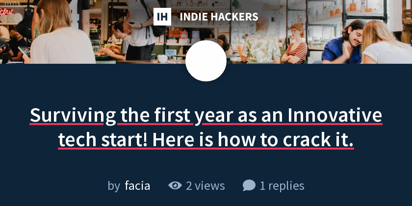 Surviving the first year as an Innovative tech start! Here is how to ...