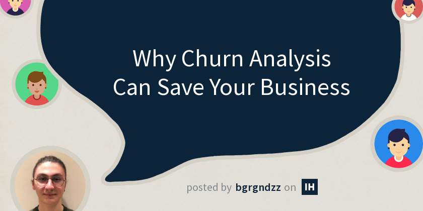 Why Churn Analysis Can Save Your Business