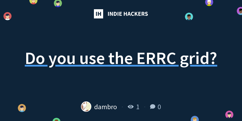 Do you use the ERRC grid? - Indie Hackers