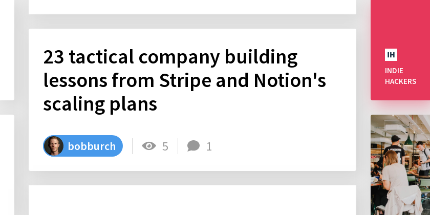 23 tactical company building lessons from Stripe and Notion's scaling plans - Indie Hackers
