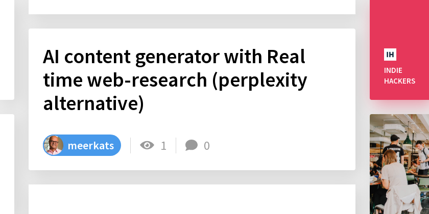 AI content generator with Real time web-research (perplexity alternative) - Indie Hackers