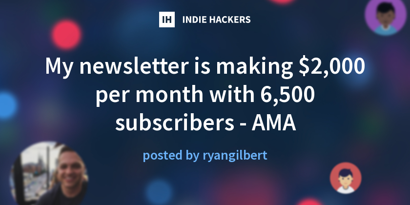 My newsletter is making $2,000 per month with 6,500 subscribers - AMA ...