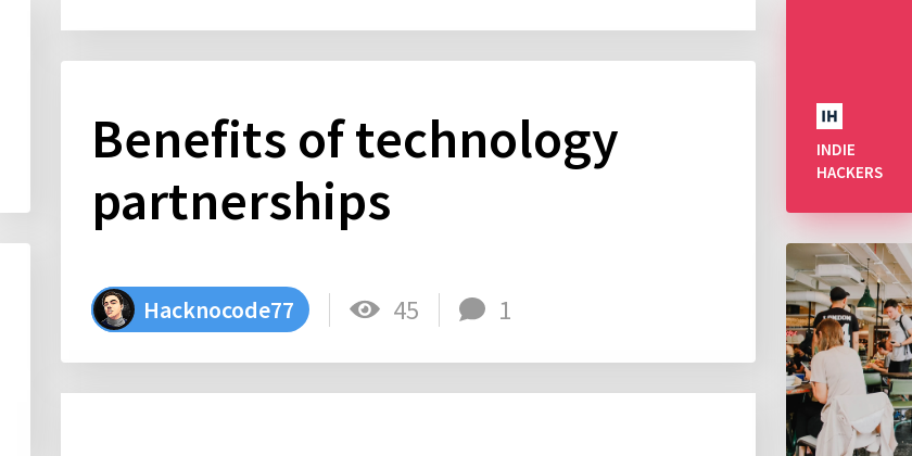 Benefits of technology partnerships - Indie Hackers