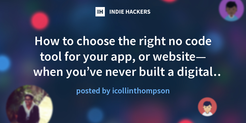 How to choose the right no code tool for your app, or website— when you ...