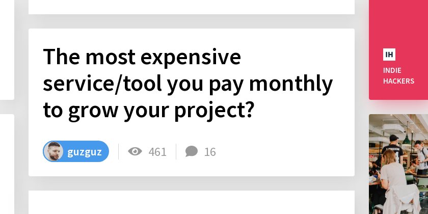 The most expensive service/tool you pay monthly to grow your project ...