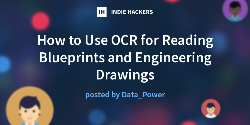 How To Use Ocr For Reading Blueprints And Engineering Drawings Indie