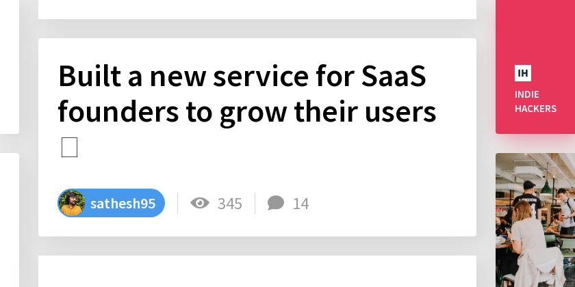 Built a new service for SaaS founders to grow their users 🔥 - Indie Hackers