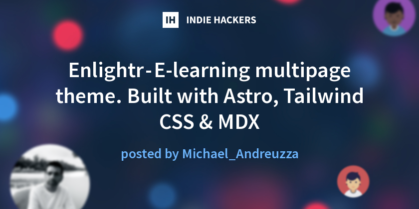 Enlightr E Learning Multipage Theme Built With Astro Tailwind Css And Mdx Indie Hackers