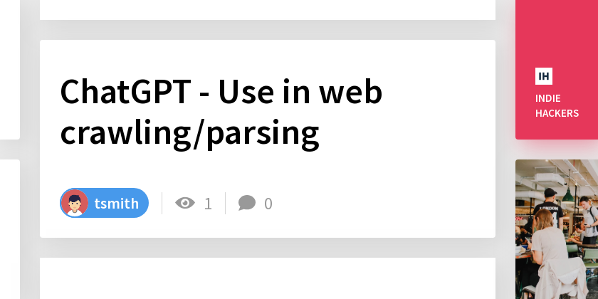 Chatgpt Use In Web Crawlingparsing Indie Hackers