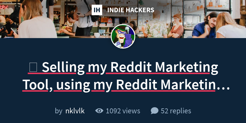 📈 Selling my Reddit Marketing Tool, using my Reddit Marketing Tool ...