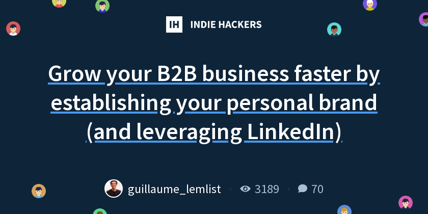 Grow your B2B business faster by establishing your personal brand (and leveraging LinkedIn ...