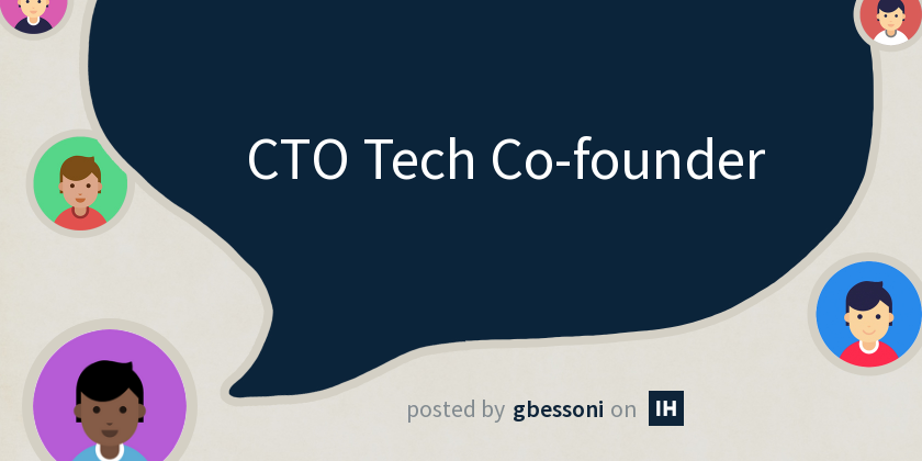 CTO Tech Co-founder - Indie Hackers