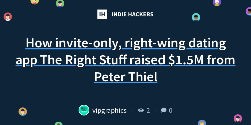 How invite-only, right-wing dating app The Right Stuff raised $1.5M ...