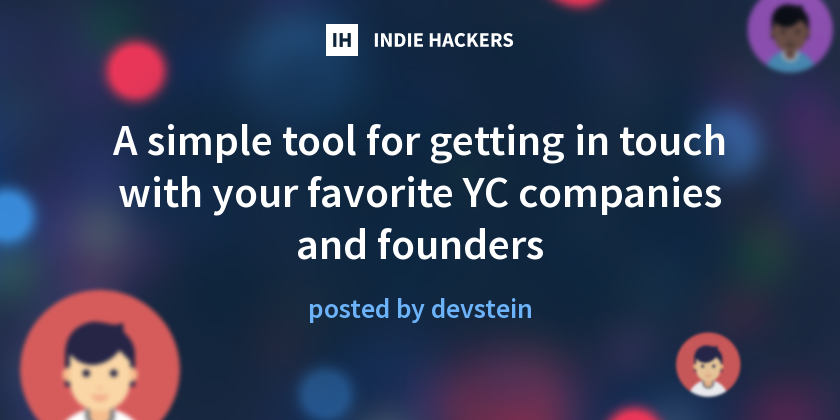 A simple tool for getting in touch with your favorite YC companies and ...