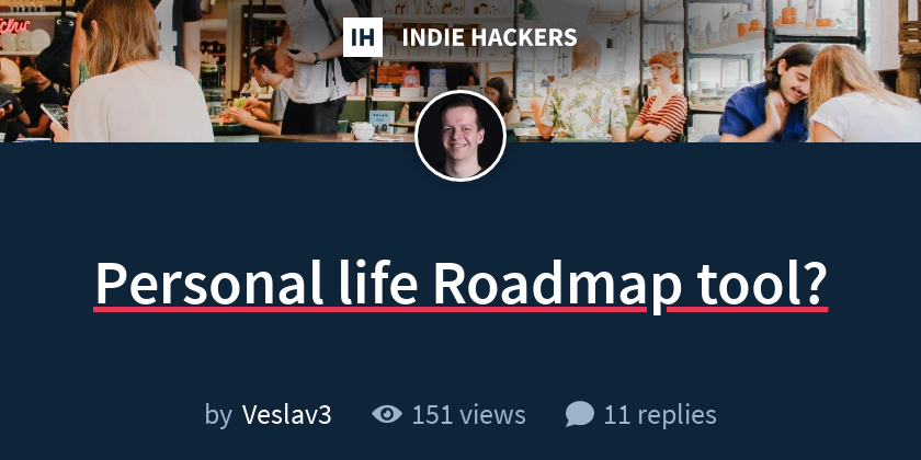 Personal life Roadmap tool?