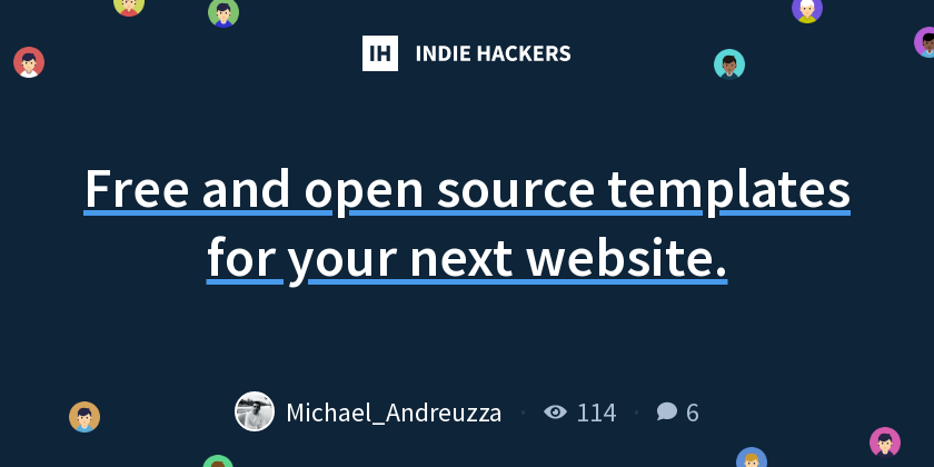 Free and open source templates for your next website. - Indie Hackers