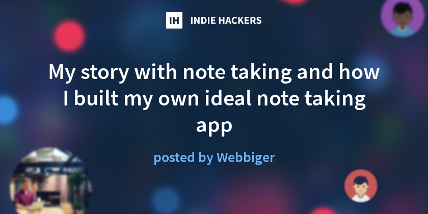My story with note taking and how I built my own ideal note taking app ...