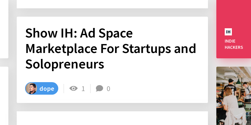 Show IH: Ad Space Marketplace For Startups and Solopreneurs - Indie Hackers