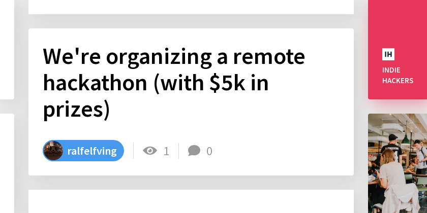 We're organizing a remote hackathon (with $5k in prizes) - Indie Hackers