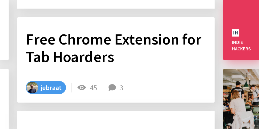 Free Chrome Extension for Tab Hoarders - Indie Hackers