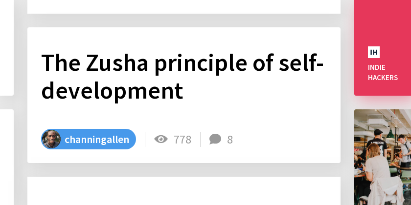 The Zusha principle of self-development - Indie Hackers