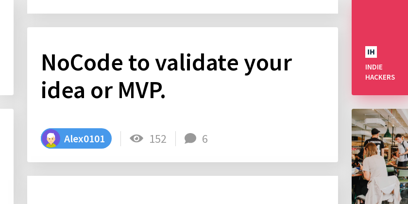 NoCode to validate your idea or MVP. - Indie Hackers