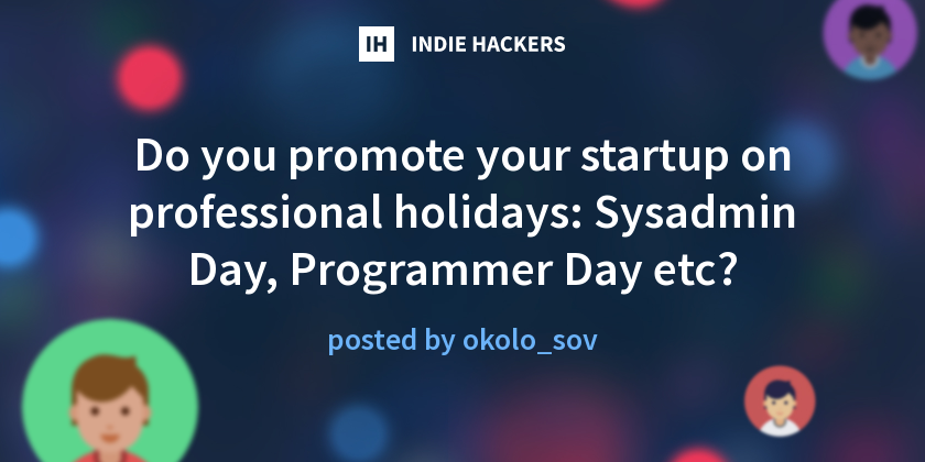 Do you promote your startup on professional holidays: Sysadmin Day ...