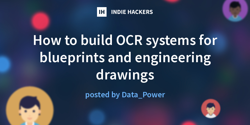 How to build OCR systems for blueprints and engineering drawings ...
