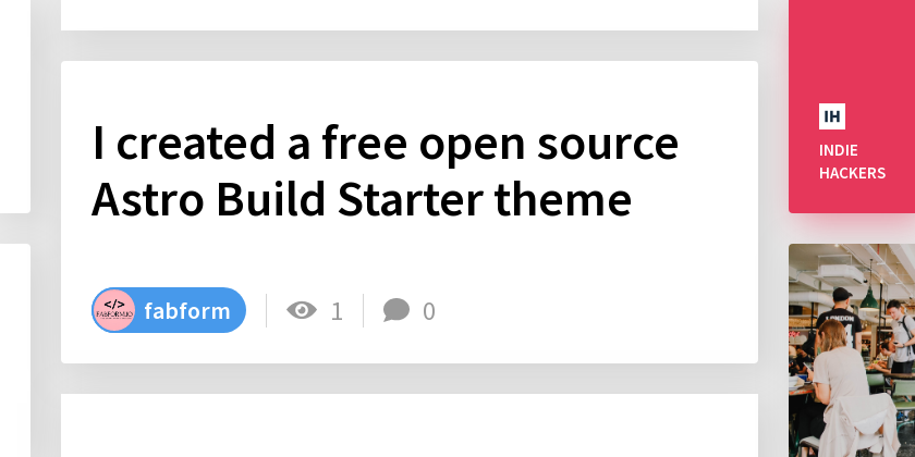 I created a free open source Astro Build Starter theme - Indie Hackers
