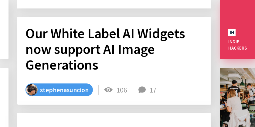 Our White Label AI Widgets now support AI Image Generations - Indie Hackers