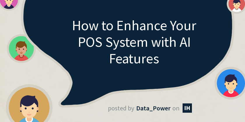 How to Enhance Your POS System with AI Features - Indie Hackers