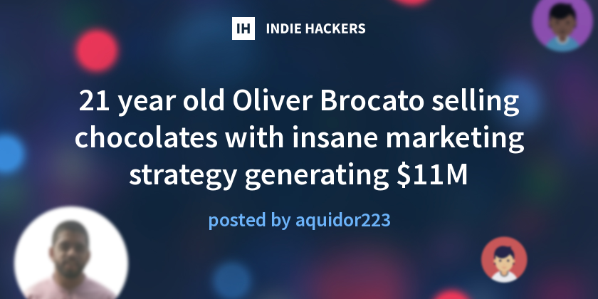 21 year old Oliver Brocato selling chocolates with insane marketing ...