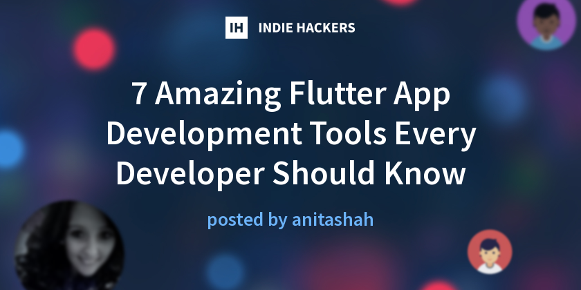 7 Amazing Flutter App Development Tools Every Developer Should Know 