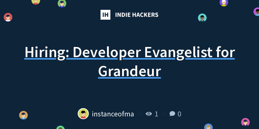 Hiring: Developer Evangelist for Grandeur - Indie Hackers
