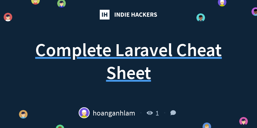 Complete Laravel Cheat Sheet Indie Hackers 9402