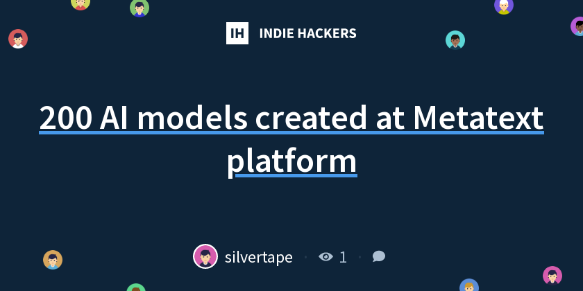 200 AI models created at Metatext platform