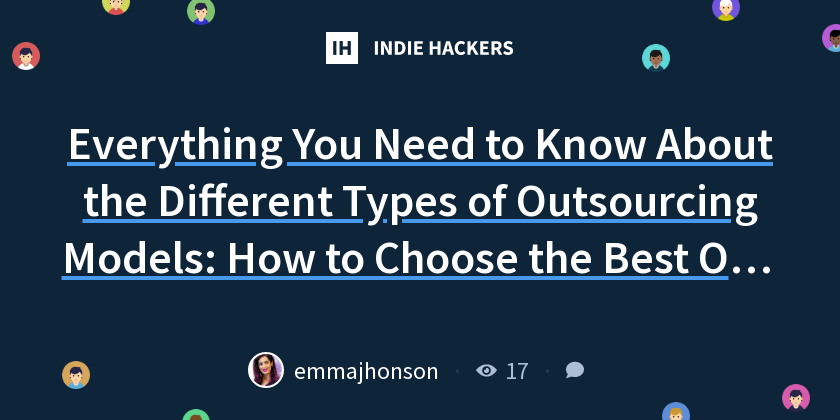 Everything You Need to Know About the Different Types of Outsourcing ...