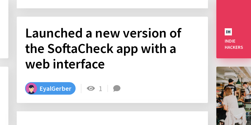 Launched a new version of the SoftaCheck app with a web interface - Indie Hackers