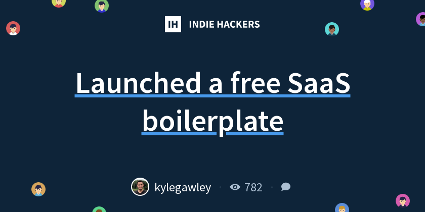 Launched a free SaaS boilerplate - Indie Hackers
