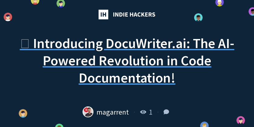 🚀 Introducing DocuWriter.ai: The AI-Powered Revolution in Code Documentation! - Indie Hackers