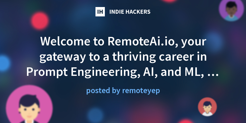 Welcome to RemoteAi.io, your gateway to a thriving career in Prompt Engineering, AI, and ML, all ...