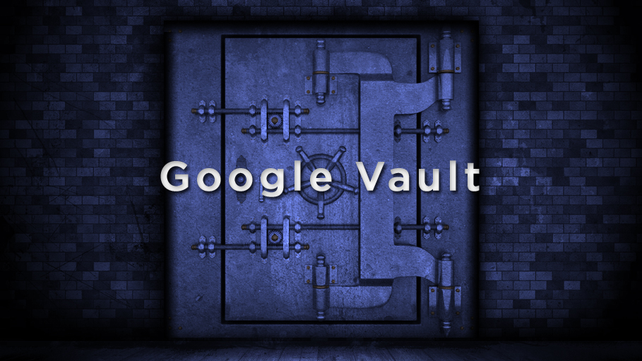 Google Vault Takes Care of Archiving Enterprise Data in Google Cloud