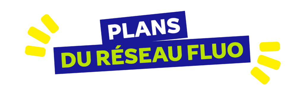 Plans du réseau - Fluo