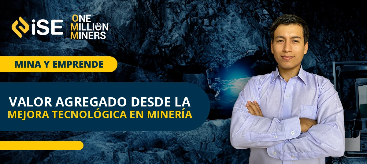 Valor Agregado desde la Mejora Tecnológica en Minería