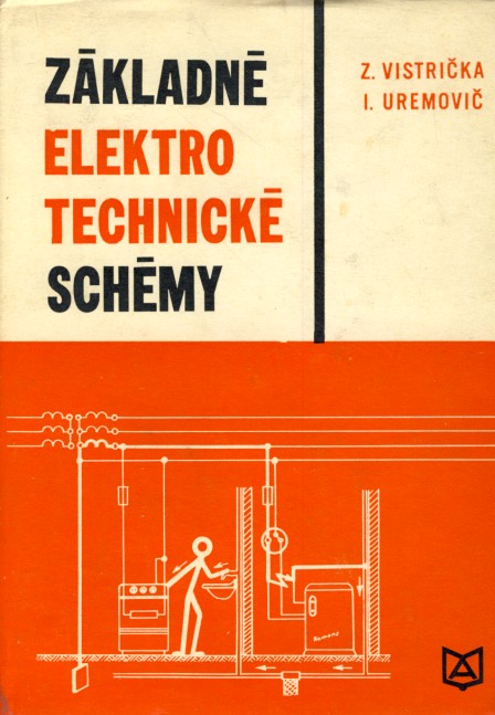 Základné elektrotechnické schémy - Vistrička Zvonko, Uremovič Ivan ...